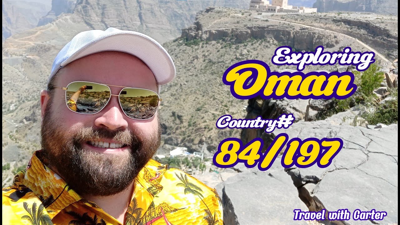 Exploring Oman! | Travel with Carter Country #84/197 - YouTube