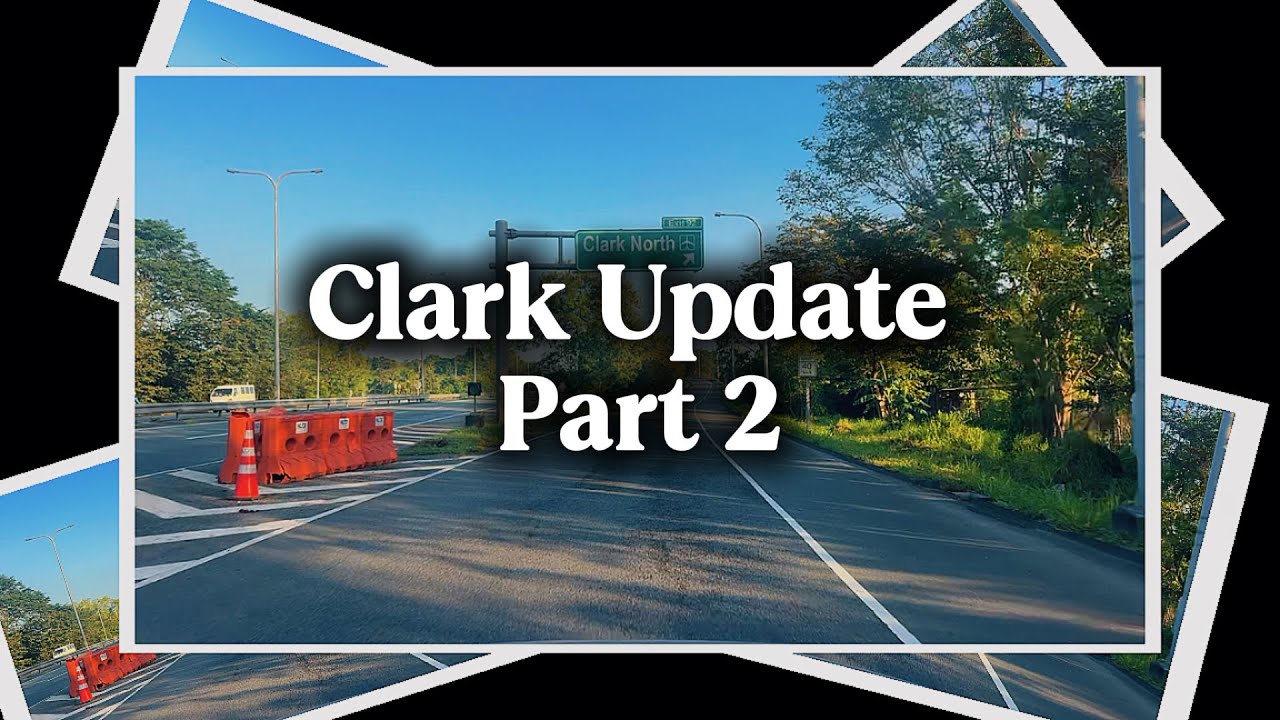 Clark Update Part 3 | Jogging Route from Clark North Toll Gate to ...
