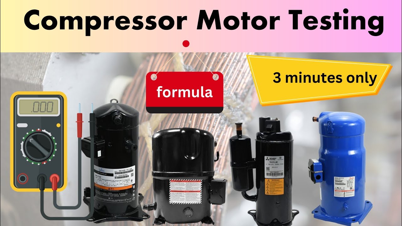 how to chak the Compressor motor. Formula of compressor testing. easy ...