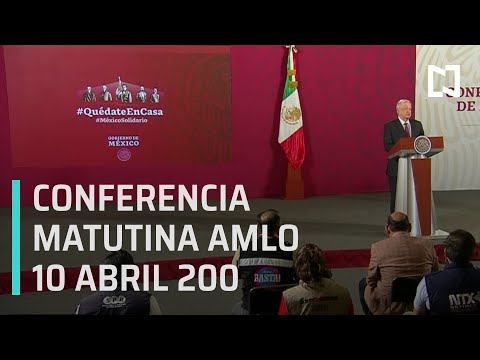Conferencia matutina AMLO / 10 de abril de 2020