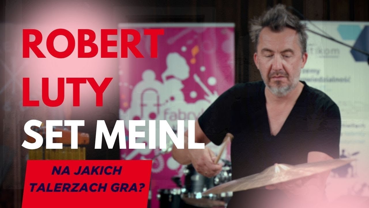MEINL JAZZ – Mój Sekretny Set Blach! Robert Luty Prezentuje Brzmienie ...