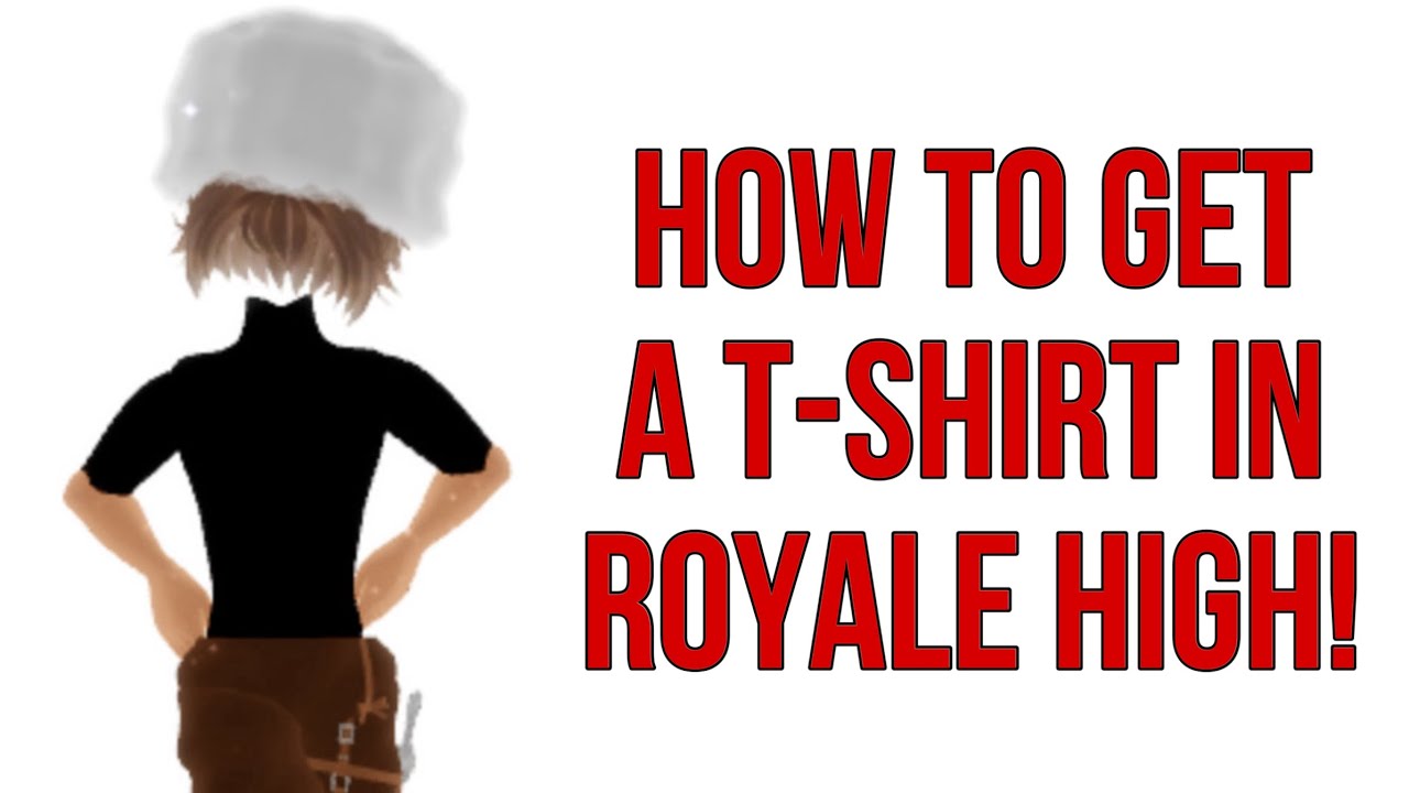 How to get a T-Shirt in Royale High! - YouTube