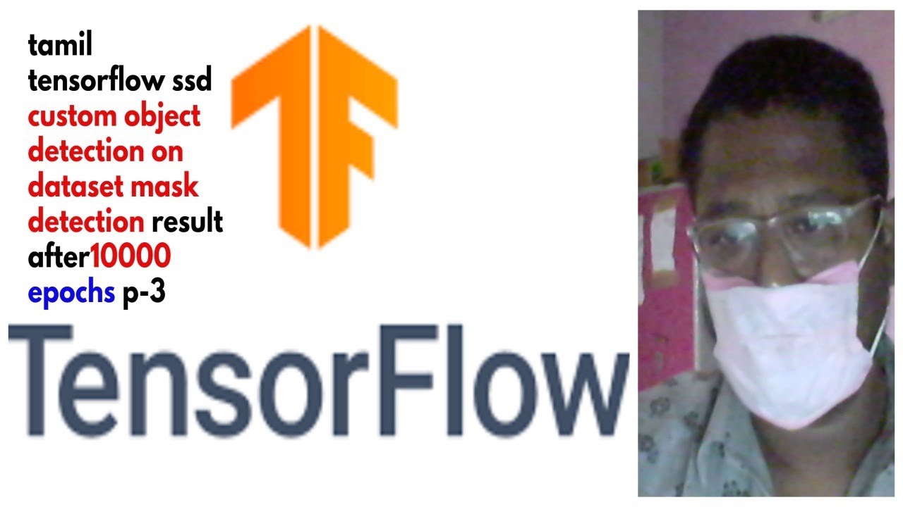tamil tensorflow ssd custom object detection on dataset mask detection ...