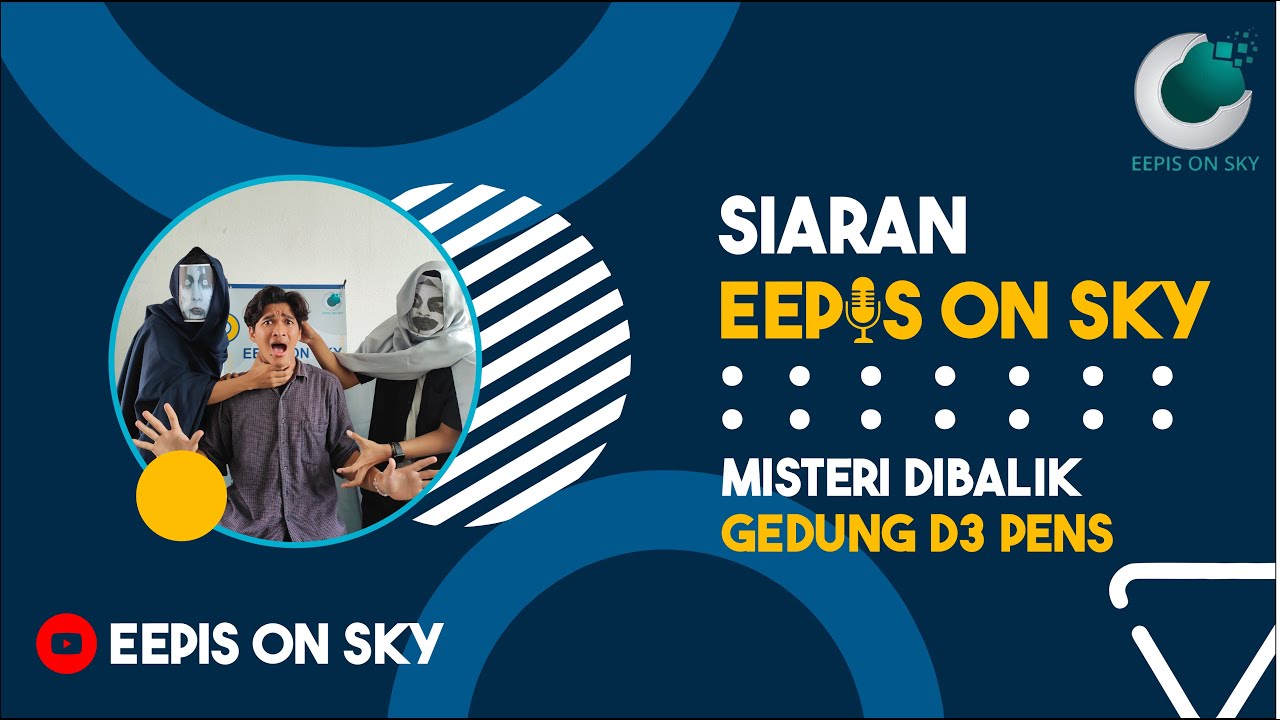 EEPIS ON SKY LIVESTREAM | Misteri Dibalik Gedung D3 PENS - YouTube