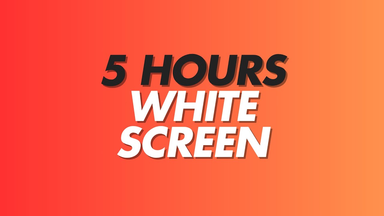 White Screen | 5 Hours of Minimalist White Screen in HD | For Deep ...