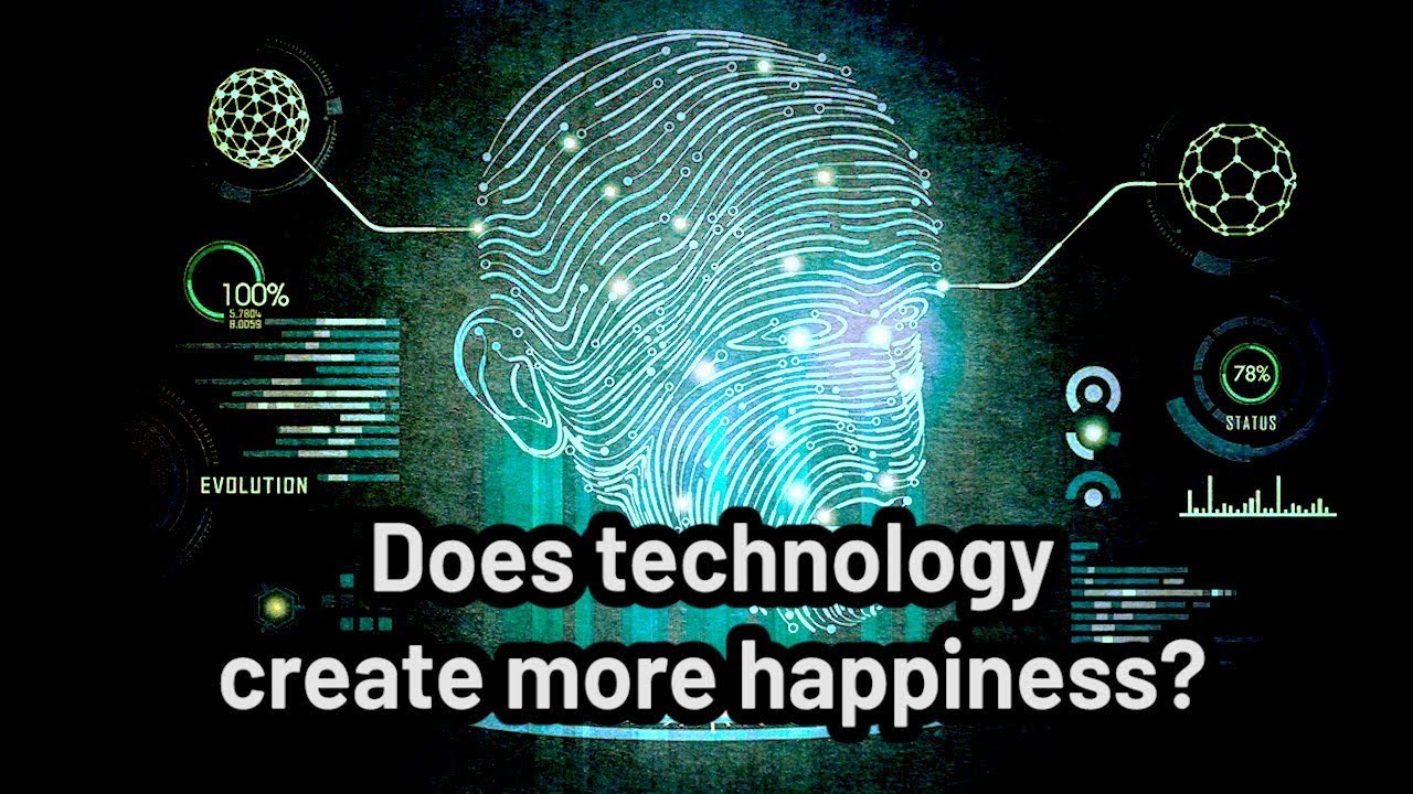 Does technology create more happiness? - YouTube