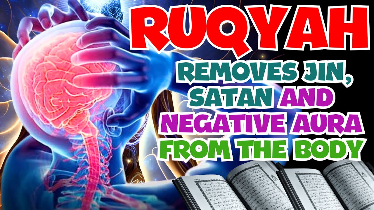 Ruqyah verses that burn jinns and demons in the body and those that ...