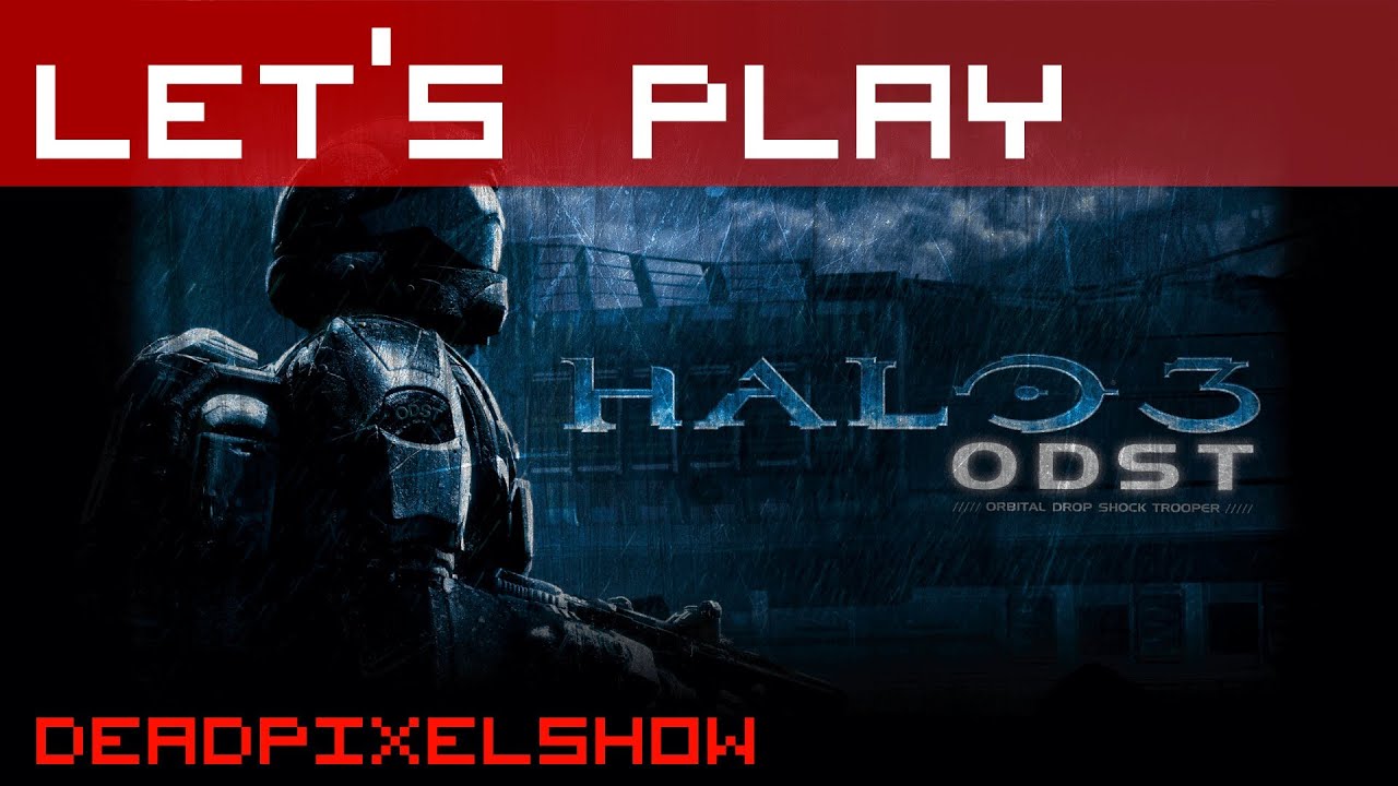 Dead Pixel: Halo 3: ODST - Let's Play Episode 02 (Gameplay/Commentary ...
