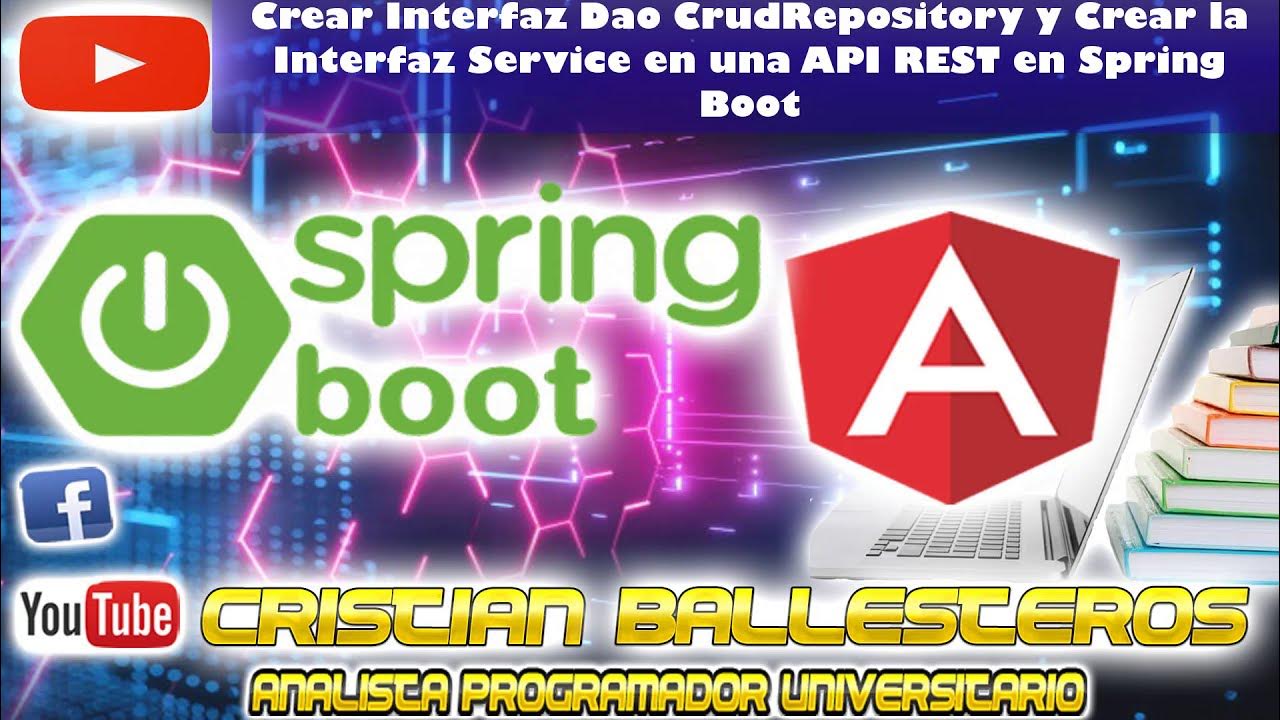 Crear Interfaz Dao CrudRepository y Crear la Interfaz Service en una API REST en Spring Boot ...