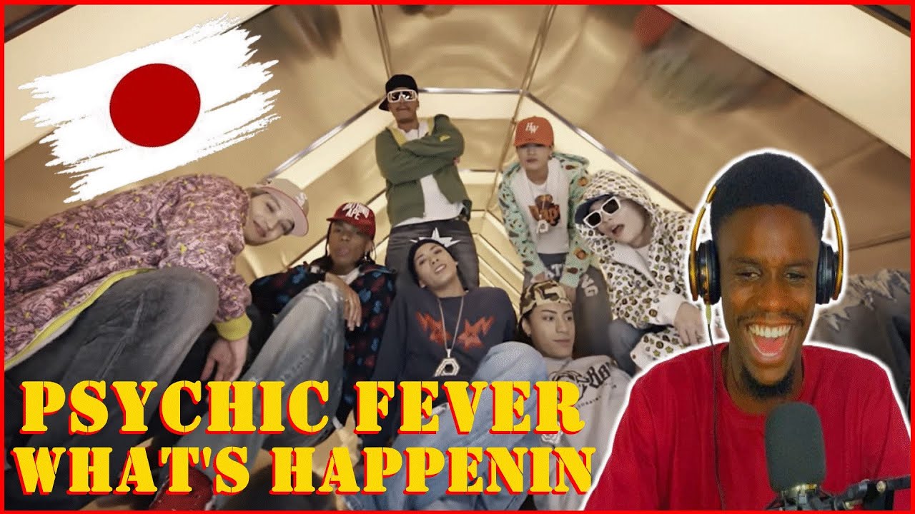 PSYCHIC FEVER AGAIN 🔥 ️ PSYCHIC FEVER - WHAT'S HAPPENIN (Official Video ...