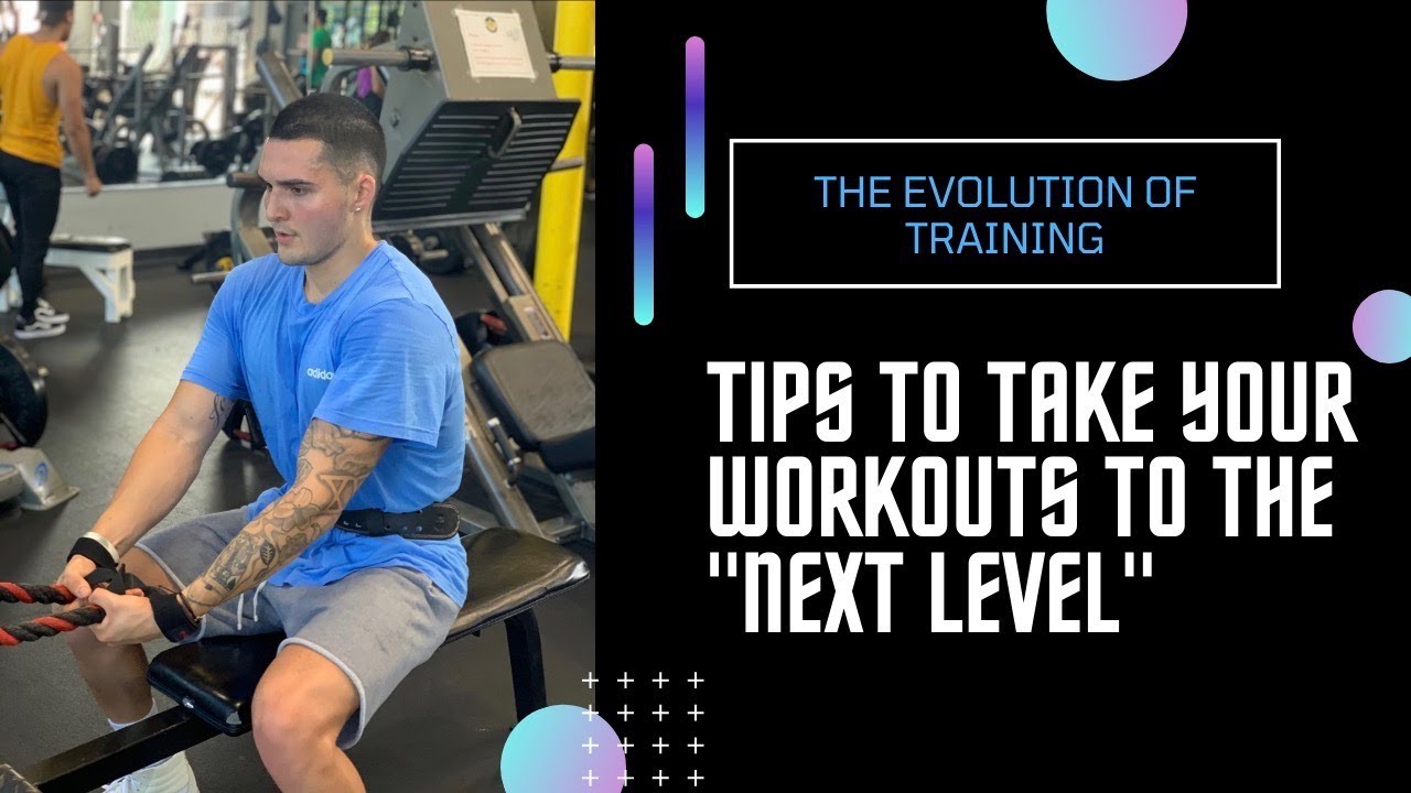 The Evolution of Training: Taking your Health and Fitness to the “Next ...