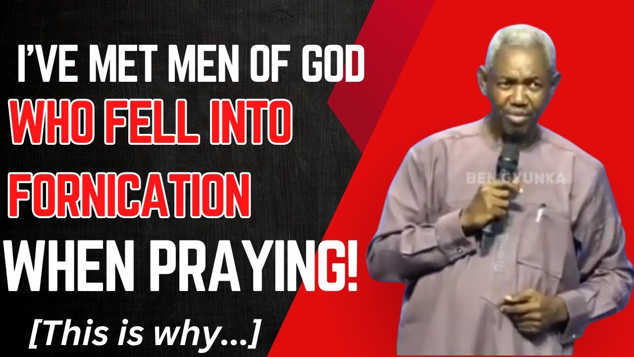 I'VE MET MEN OF GOD WHO FELL INTO FORNICATION WHEN PRAYING - GBILE AKANNI - YouTube