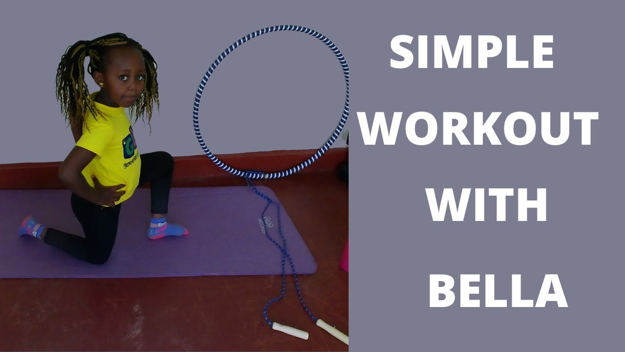 SIMPLE WORKOUT WITH BELLA // Kids Home Workout - YouTube