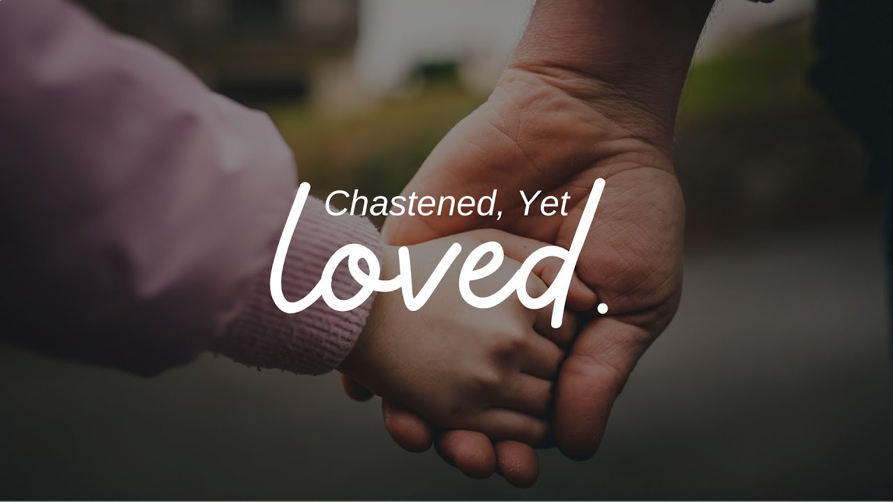 "Chastened but Loved" Nehemiah 9:26-31 - YouTube