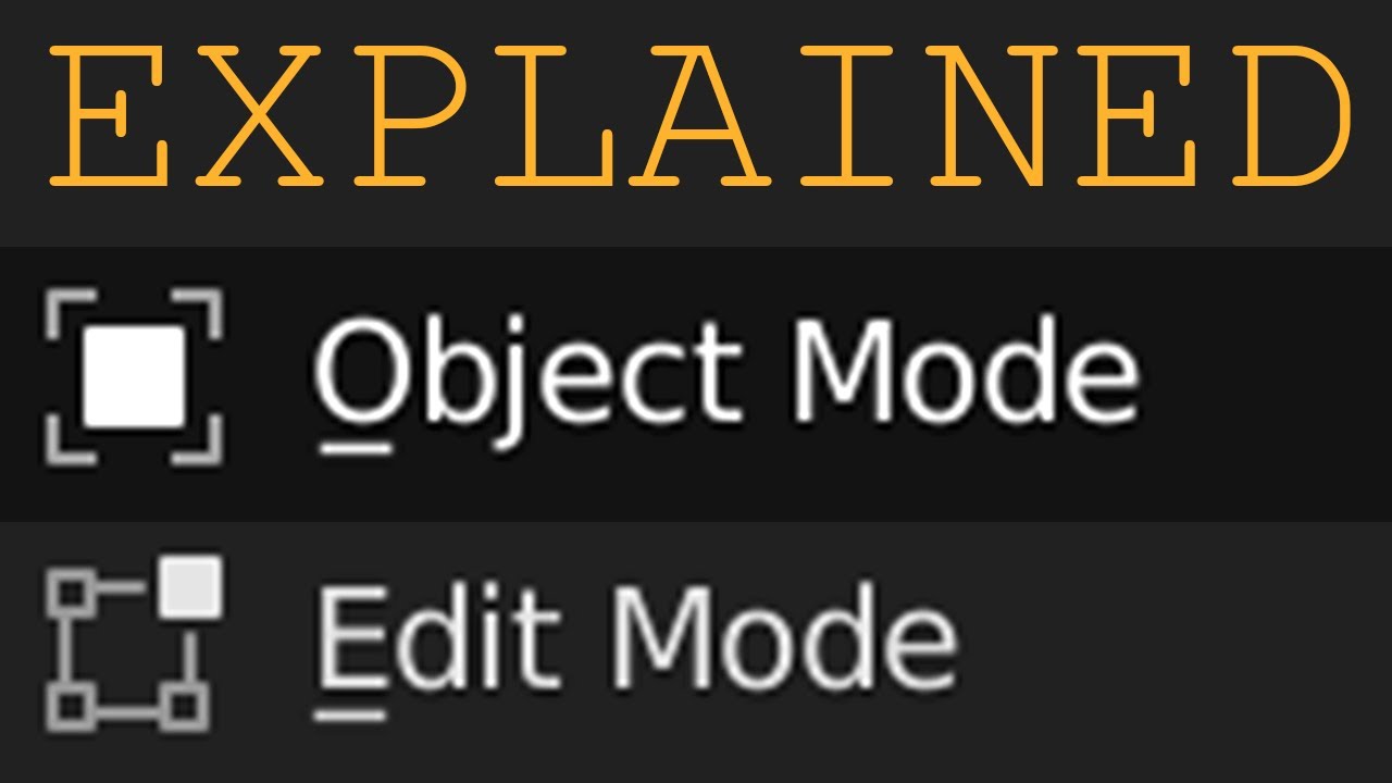 Everything you need to know about the Blender OBJECT MODE and EDIT MODE ...