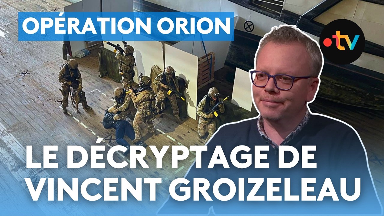 L'opération militaire "Orion 2026" expliquée par Vincent Groizeleau de ...