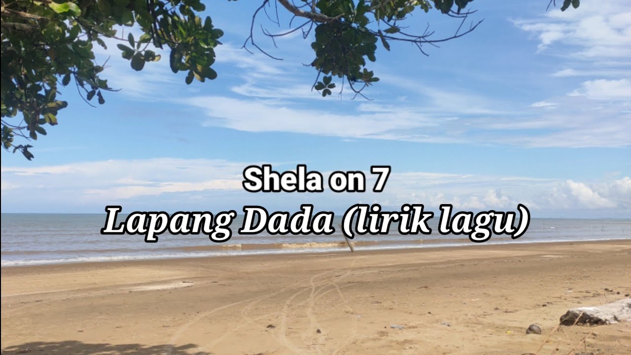 Shela on 7 || Lapang dada ( lirik lagu ) - YouTube