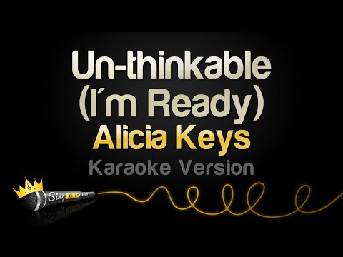 Alicia Keys - Un thinkable (I'm Ready) (Karaoke Version)