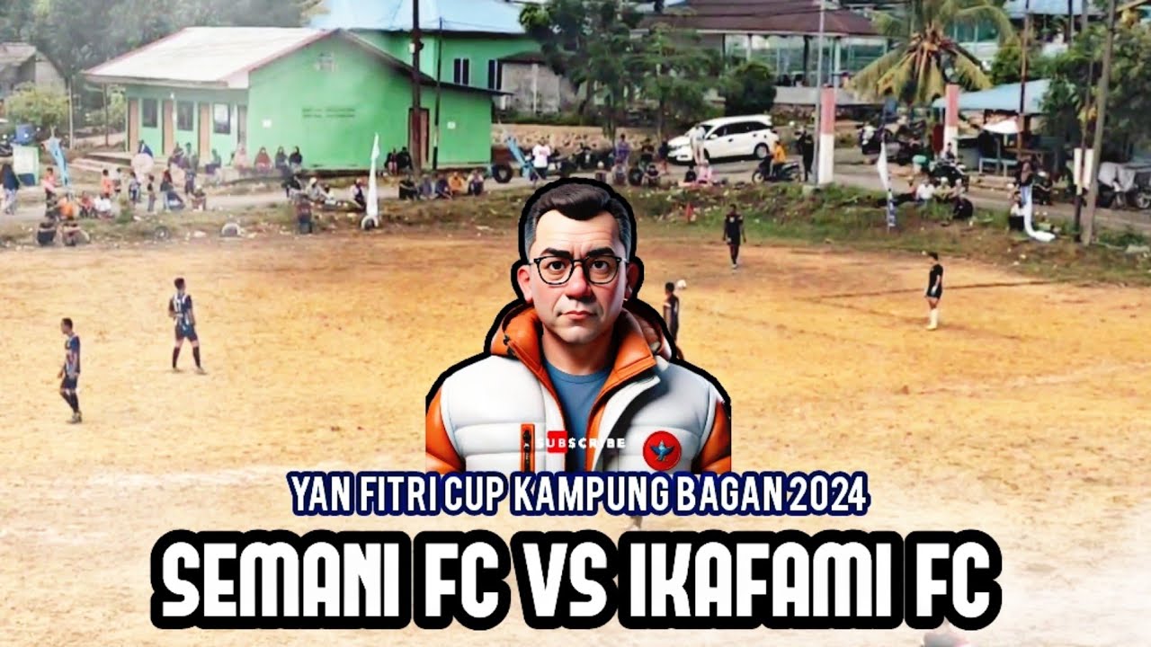 Yan Fitri Cup 2024 | Semani FC VS Ikafami All Goals Full Highlights ...