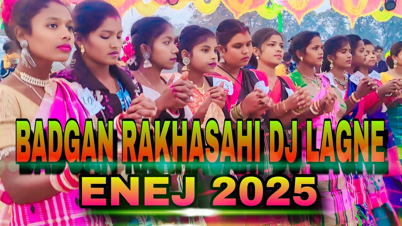 BADGAN RAKHASAHI DJ LAGNE ENEJ 2025 // NEW SANTALI LAGNE ENEJ VIDEO 2025 - YouTube