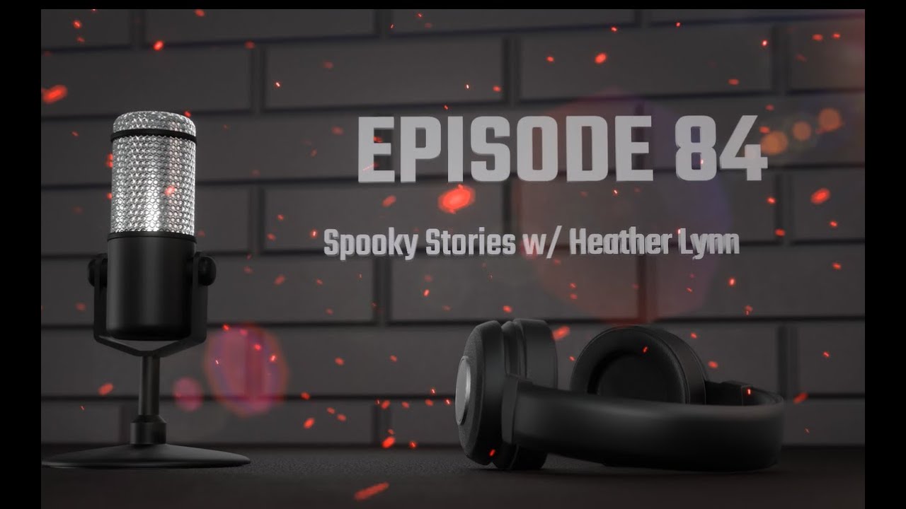 Ep84 Halloween Special w/ Heather Lynn - YouTube