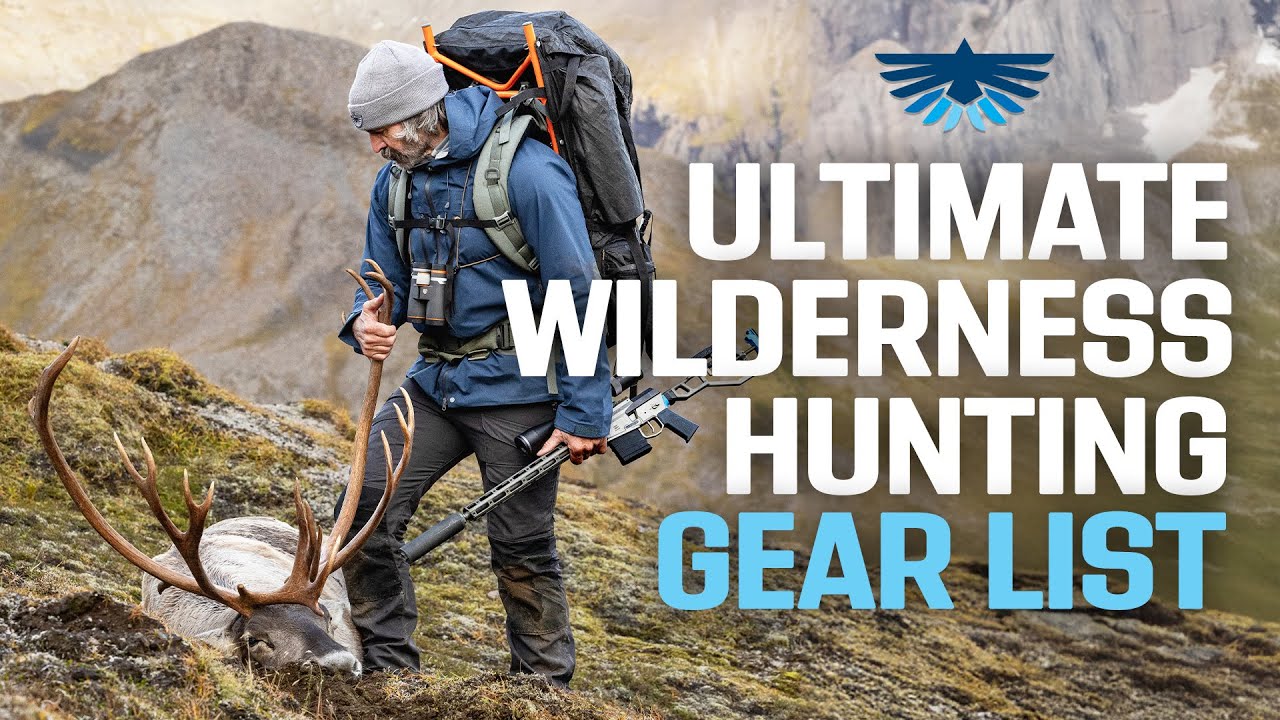 The Ultimate Wilderness Mountain Hunting Gear List Breakdown: What ...