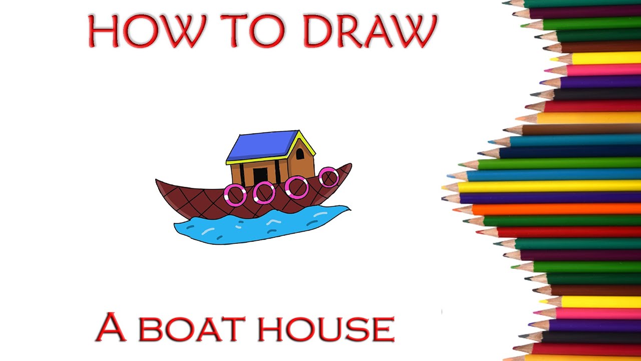 How To Draw A Boat House Step By Step Guide | Easy Drawing - YouTube