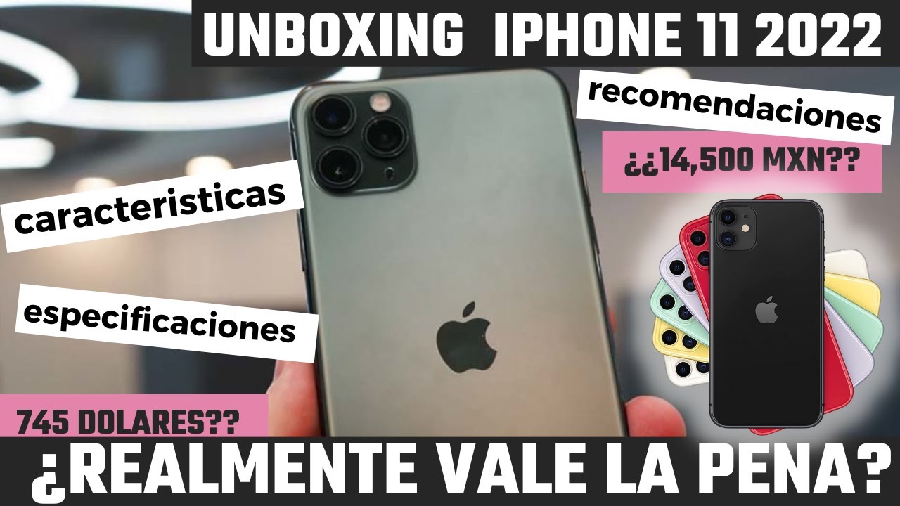 Unboxing iPhone 11 Review 2022 || CARACTERISTICAS || RECOMENDACIONES ...