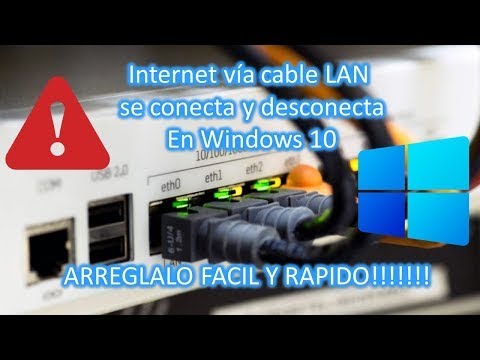 [Solucion] Windows 10 se conecta y desconecta del cable lan - YouTube