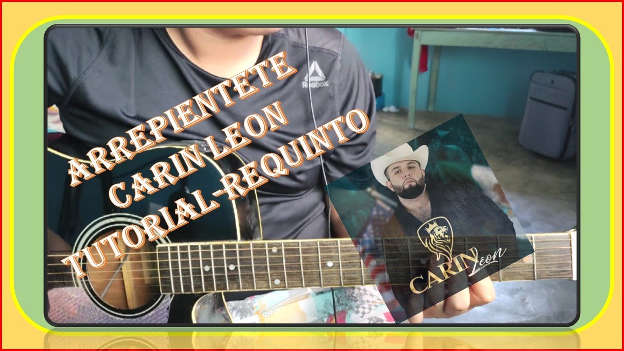 ARREPIENTETE- CARIN LEON- TUTORIAL- REQUINTO - YouTube