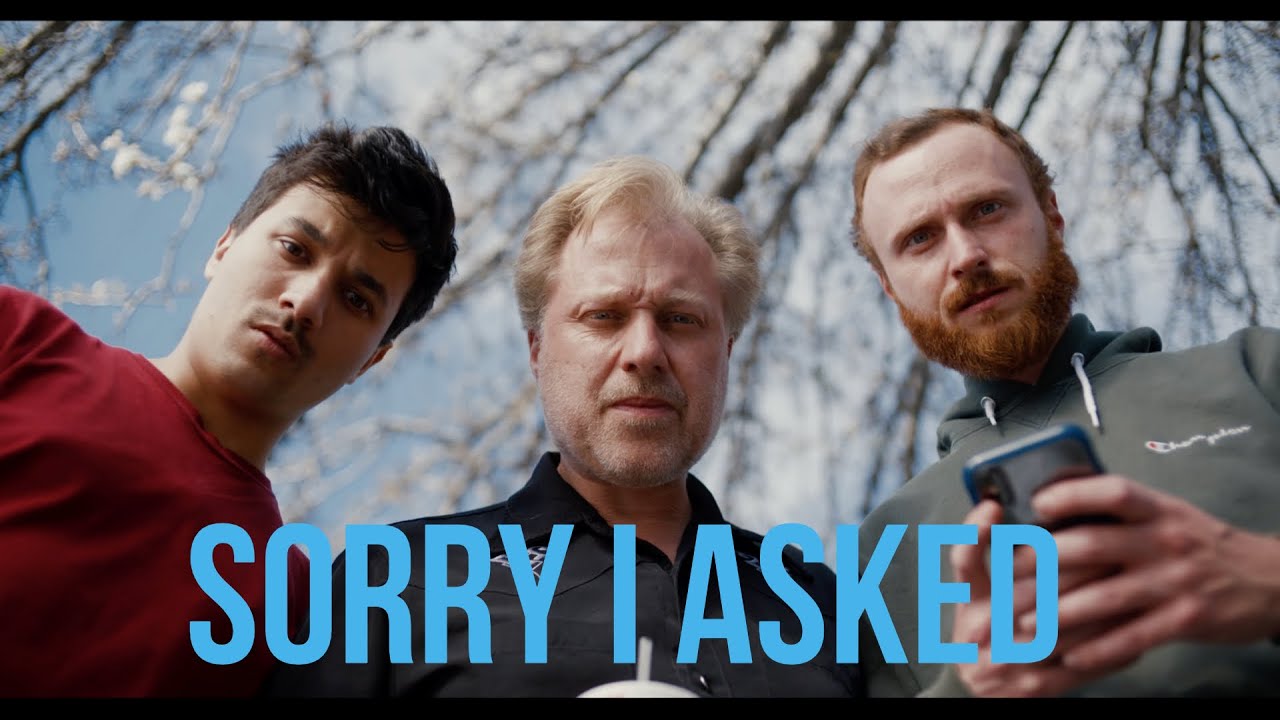 Sorry I Asked - YouTube