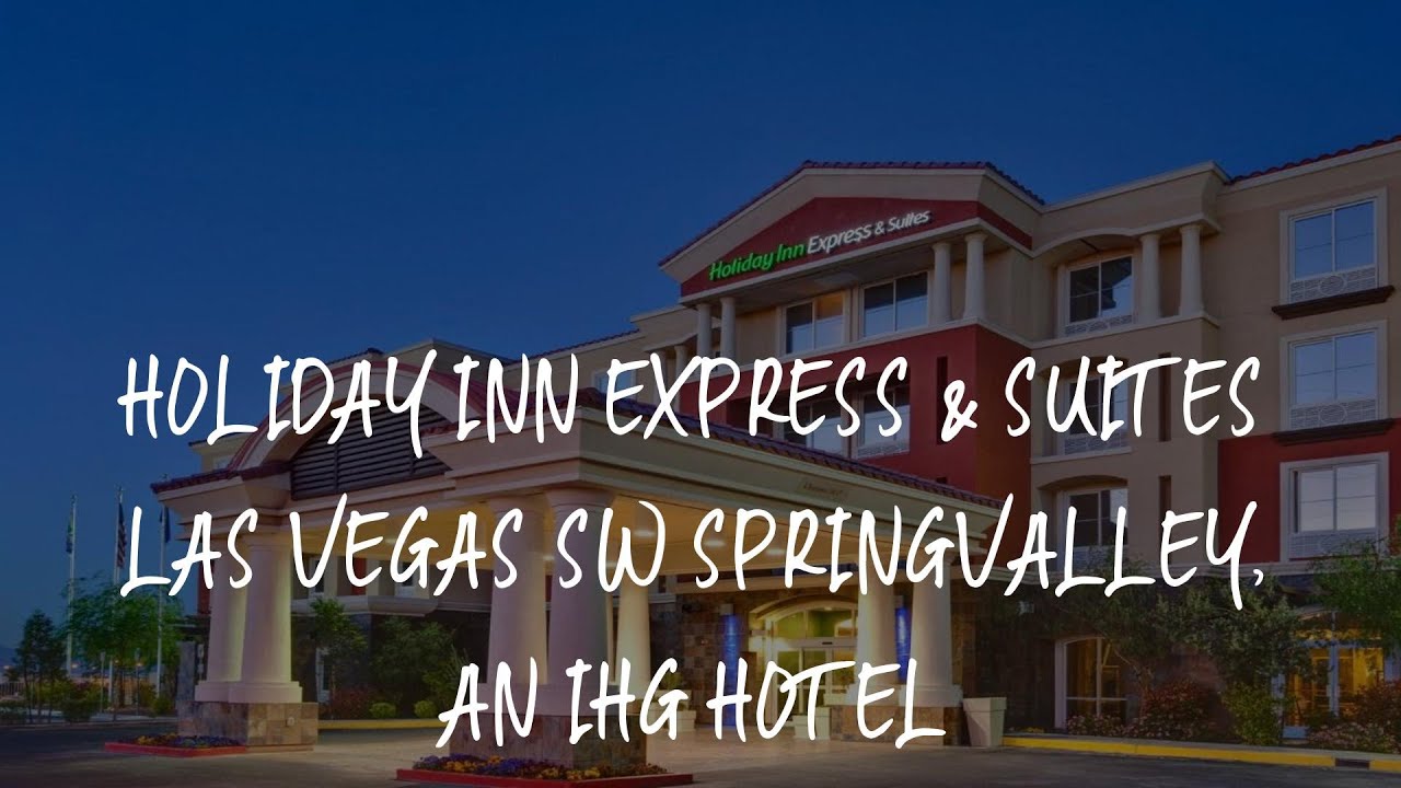 Holiday Inn Express & Suites Las Vegas SW Springvalley, an IHG Hotel ...