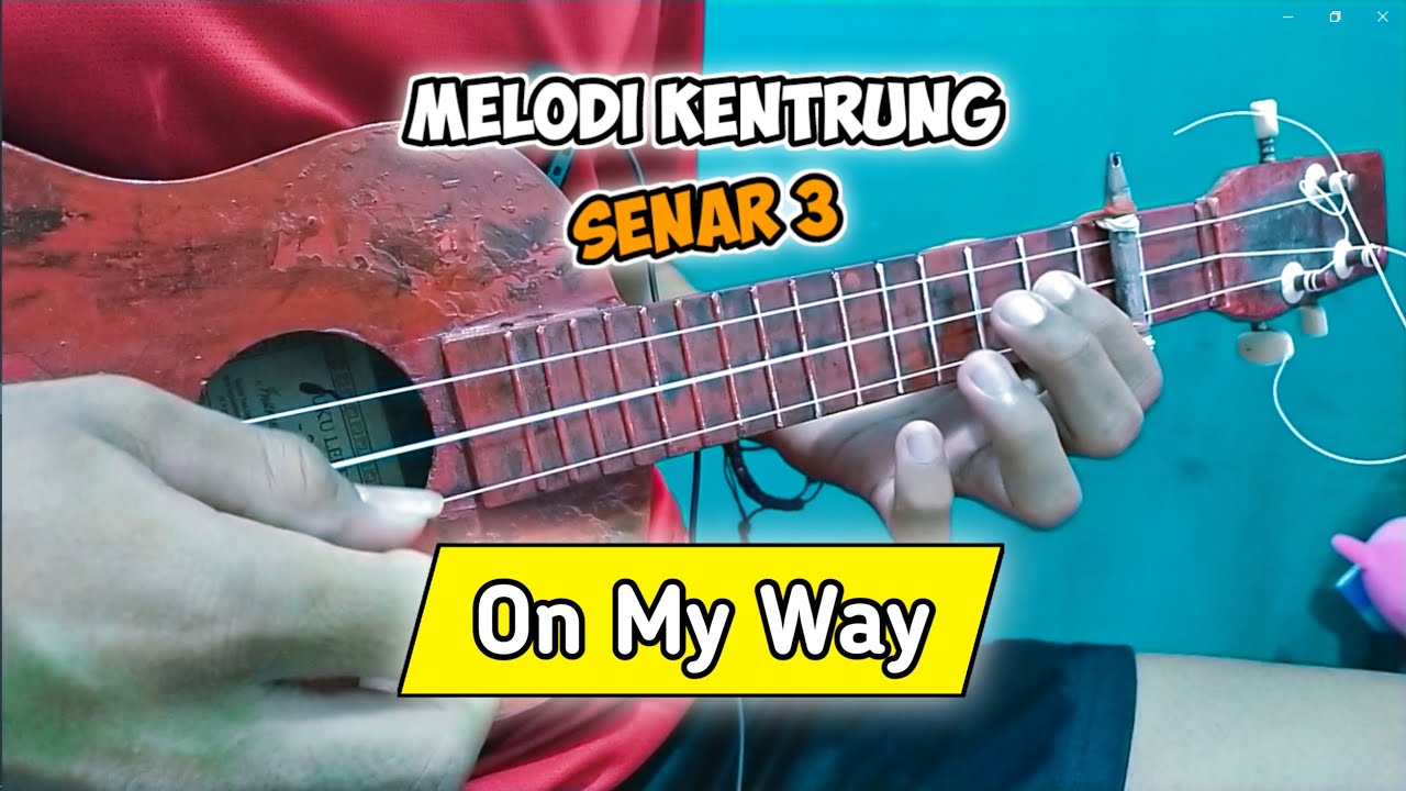 On My Way (Alan Walker) - Melodi Kentrung Senar 3 - YouTube
