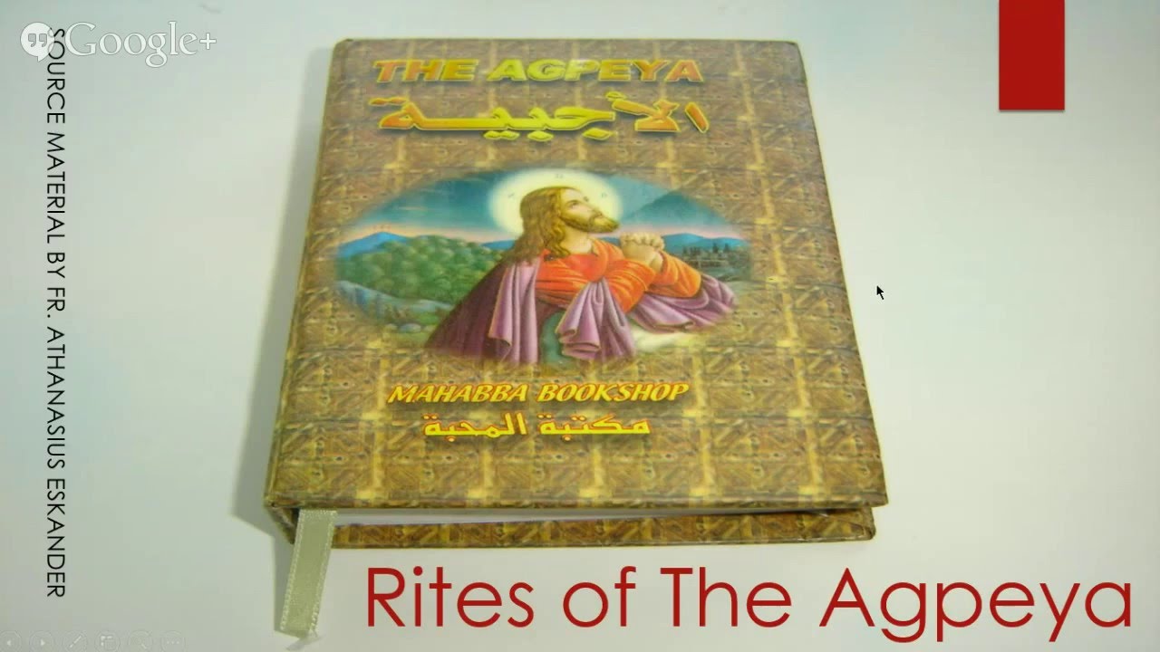 Rites of the Divine Liturgy: The Agpeya - YouTube