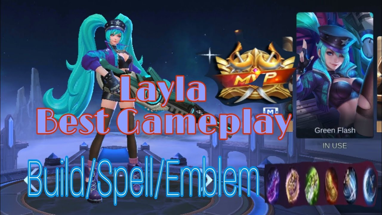 Layla Best GamePlay - Best Build/Spell/Emblem 2020-2021- Paano Gamitin ...