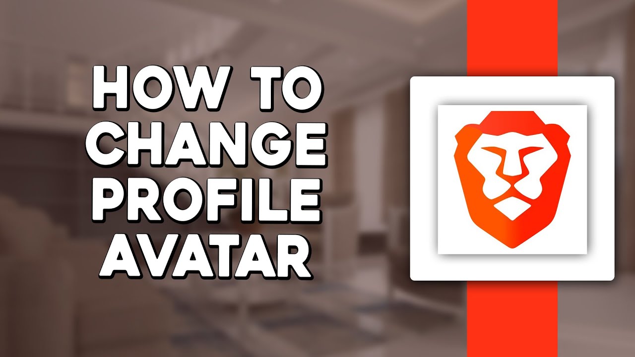 How To Change Your Profile Avatar on Brave Browser (Quick & Easy) - YouTube