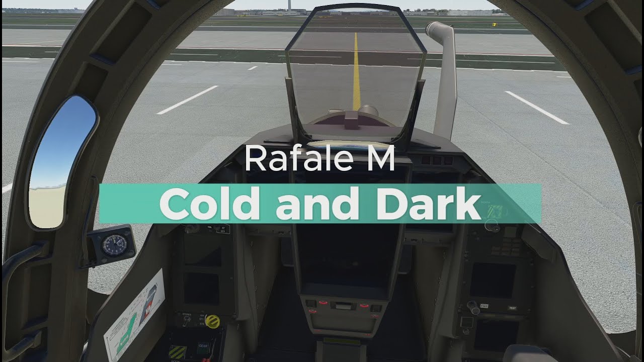 Rafale M - Cold and Dark -Tutorial- 10 Steps for flying the Rafale # ...