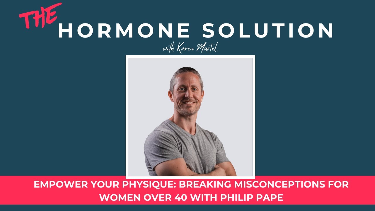 Empower Your Physique: Breaking Misconceptions for Women Over 40 with ...