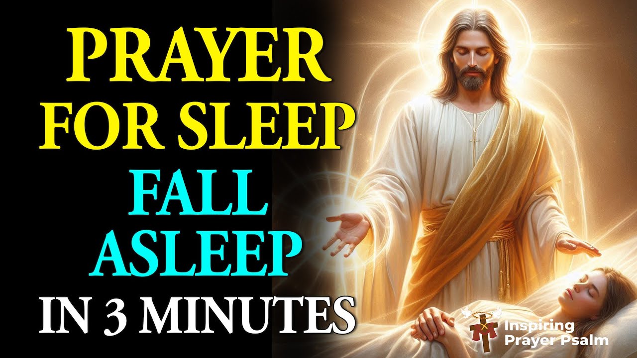 Prayer for Sleep - Listen and You’ll Fall Asleep in 3 Minutes 😴 - YouTube