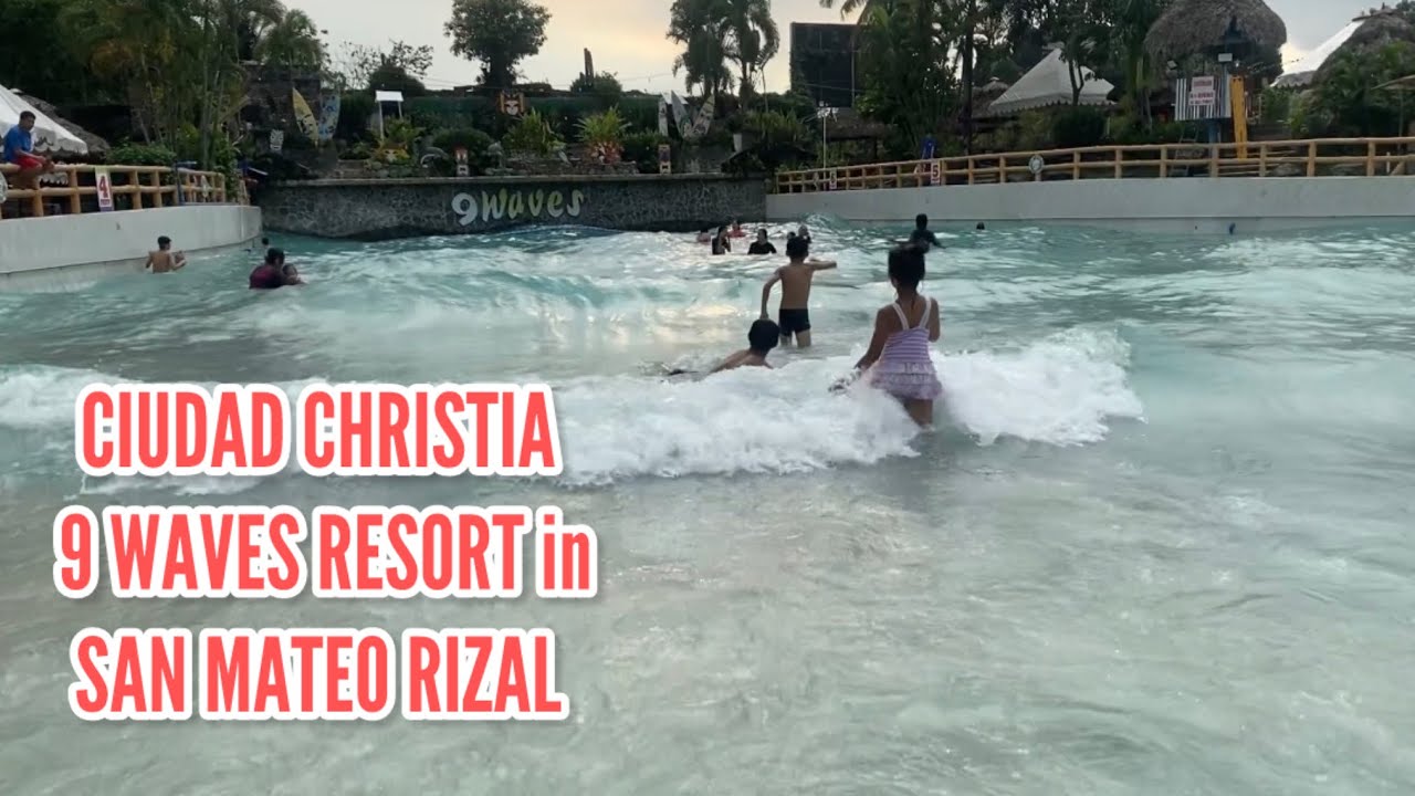 CIUDAD CHRISTIA 9 WAVES RESORT in SAN MATEO RIZAL - YouTube