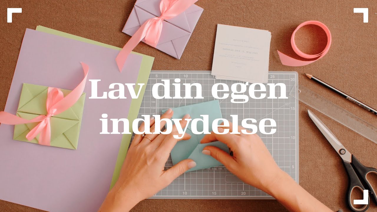 Lav din egen indbydelse - YouTube