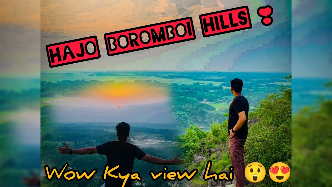 Hajo boromboi hills view point ll sunset ka views ll ️ ️ - YouTube