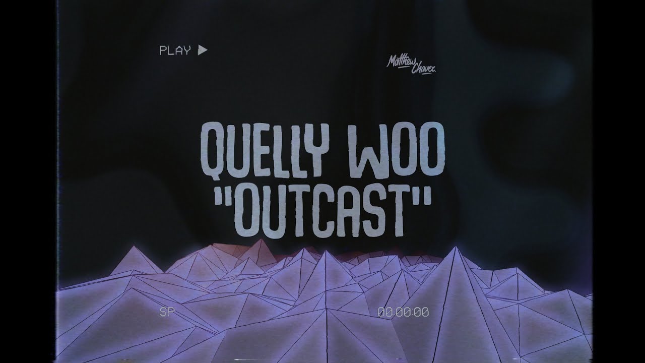 Quelly Woo - OUTCAST [LYRICS] - YouTube