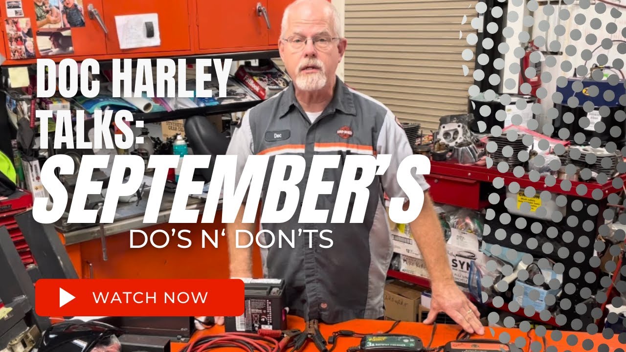 Doc Harley Talks: September's Do's n' Don'ts - YouTube