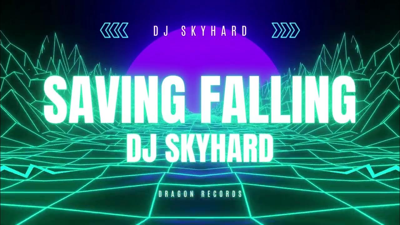 Saving Falling - Dj Skyhard (original mix) - YouTube Music