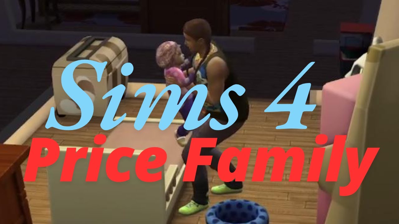 The Price Family Ep 1 | The Sims 4 - YouTube