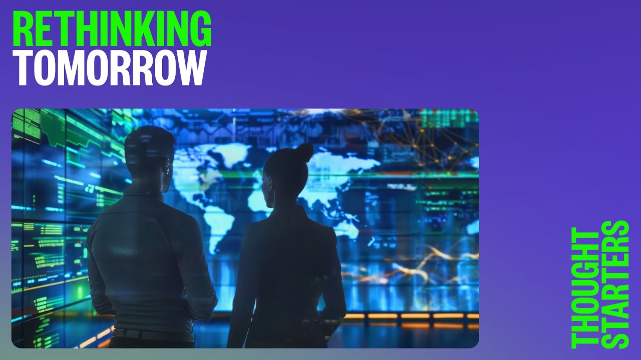 Thought starters - Expert insights rethinking tomorrow - YouTube