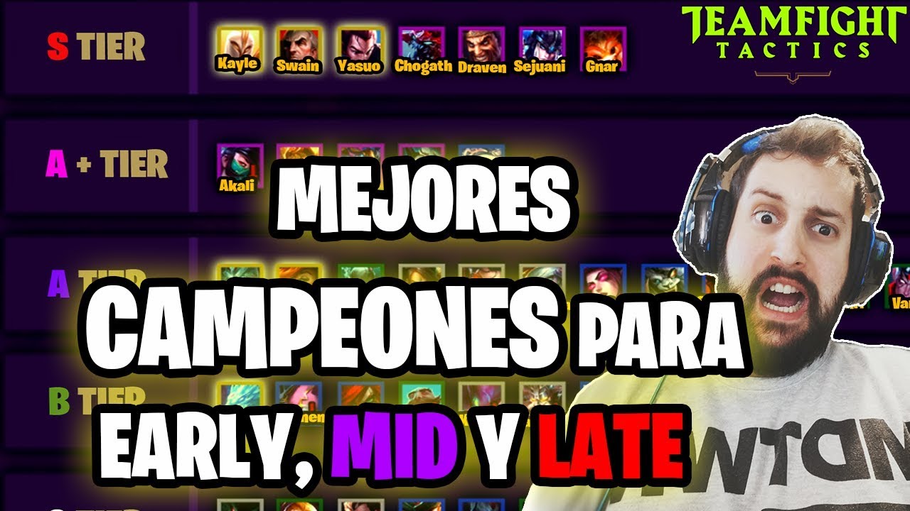 Mejores Campeones Early, Mid Late TFT | TIER LIST Teamfight Tactics ...