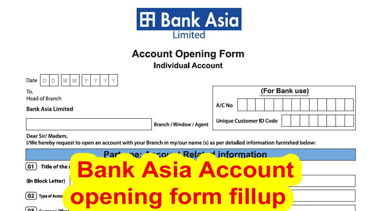 Bank Asia Account opening form fillup | ব্যাংক এশিয়া লিমিটেড | Bank ...