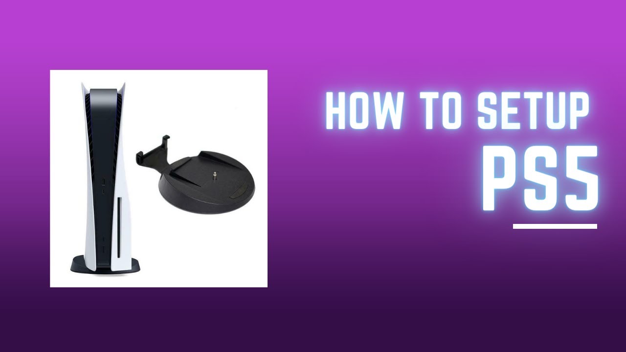 Easy PS5 Setup: Get Started with Your PlayStation 5 Quickly! - YouTube